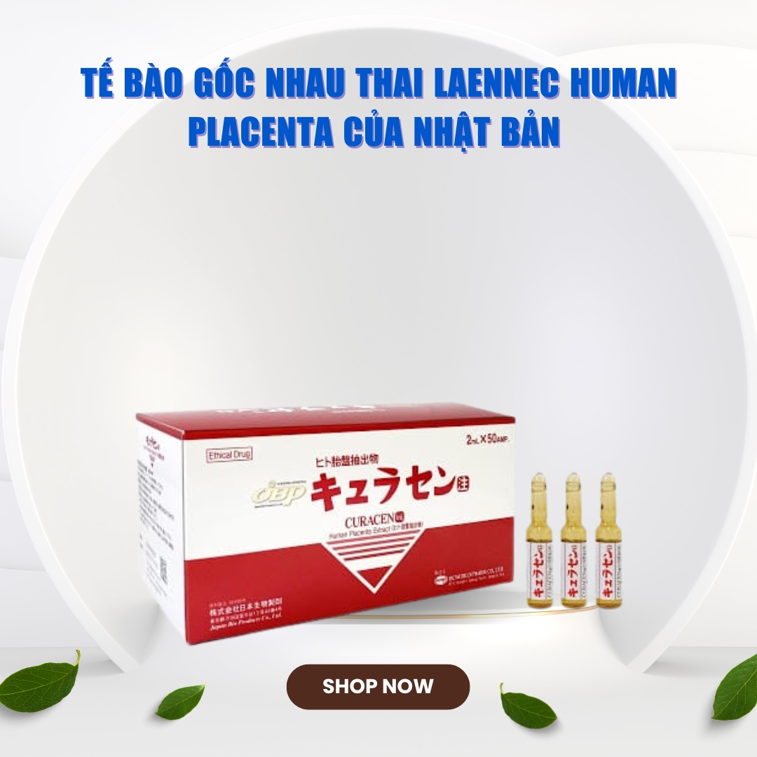 Tế bào gốc nhau thai Nhật Bản Curacen Human Placenta Extract 2ml x 50 ống