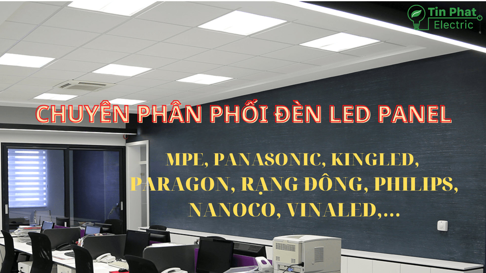 Nhà phân phối Đèn Led & Thiết bị điện chính hãng, giá tốt nhất Tp.HCM