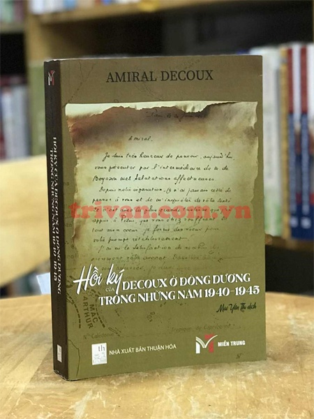 Hồi ký của Decoux ở Đông Dương trong những năm 1940 - 1945