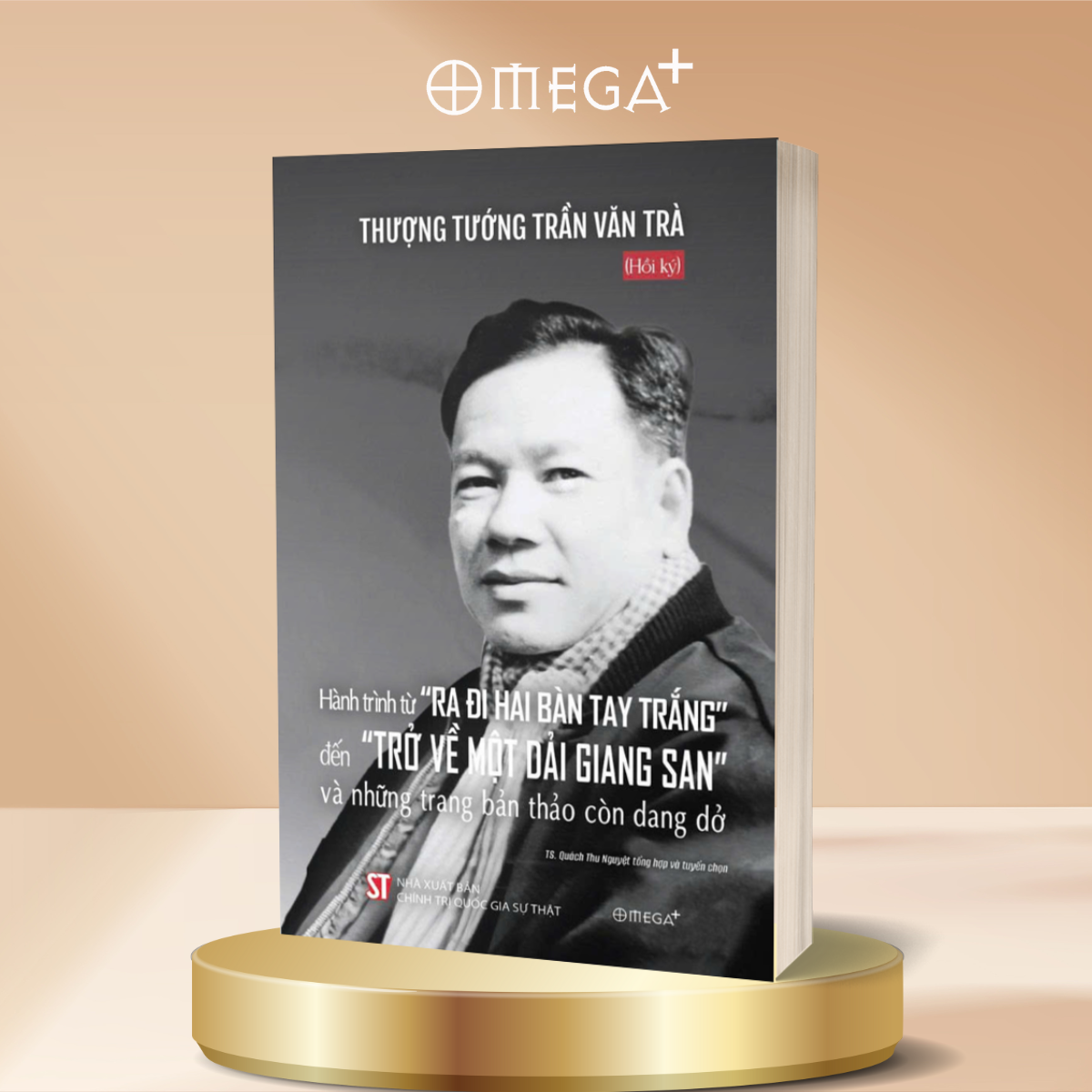 [Pre-Order] Hồi Ký Thượng Tướng Trần Văn Trà: Hành Trình Từ “Ra Đi Hai ...